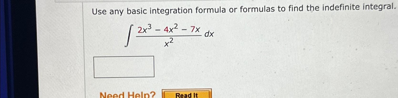 Solved Use any basic integration formula or formulas to find | Chegg.com