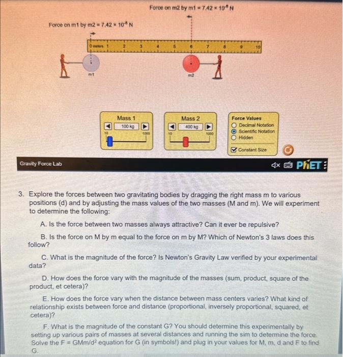 Solved 3. Explore the forces between two gravitating bodies | Chegg.com