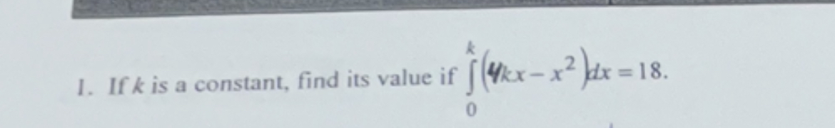 Solved If k ﻿is a constant, find its value if | Chegg.com
