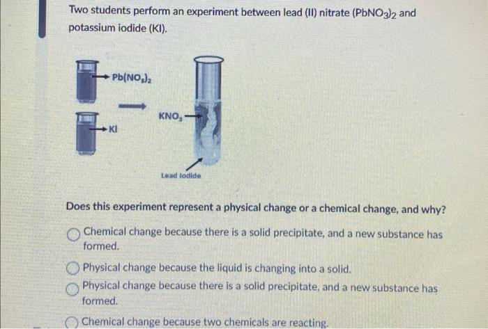 Solved Two students perform an experiment between lead (II) | Chegg.com