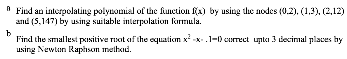 Solved a Find an interpolating polynomial of the function | Chegg.com