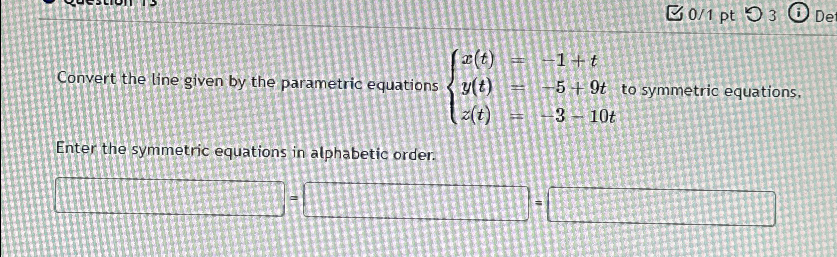 Solved Convert The Line Given By The Parametric Equations