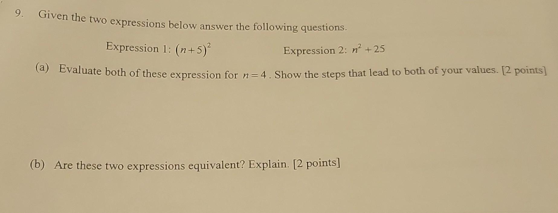 Solved 9. Given the two expressions below answer the | Chegg.com