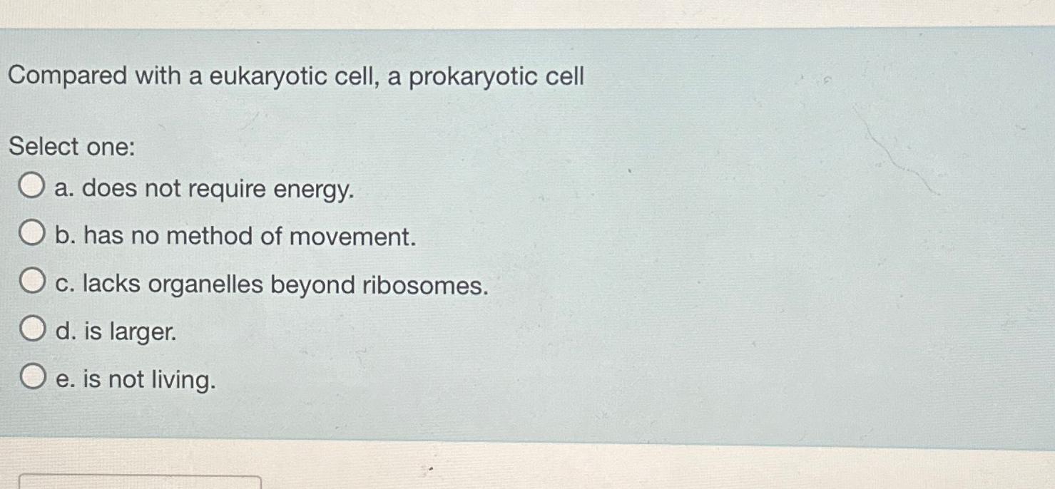 Solved Compared with a eukaryotic cell, a prokaryotic | Chegg.com