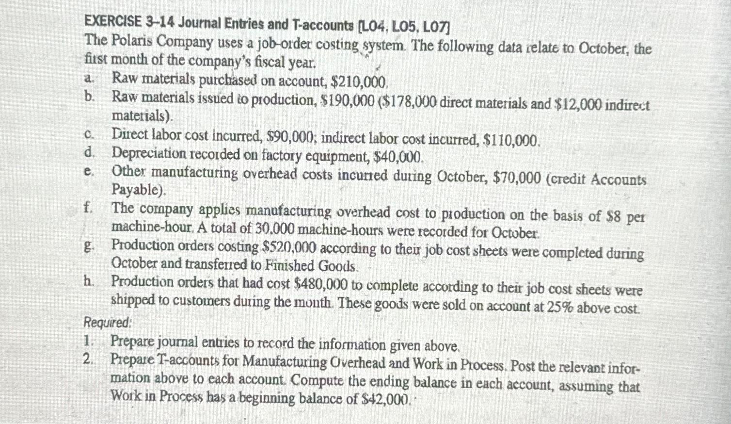 Solved EXERCISE 3-14 ﻿Journal Entries and T-accounts [LO4, | Chegg.com