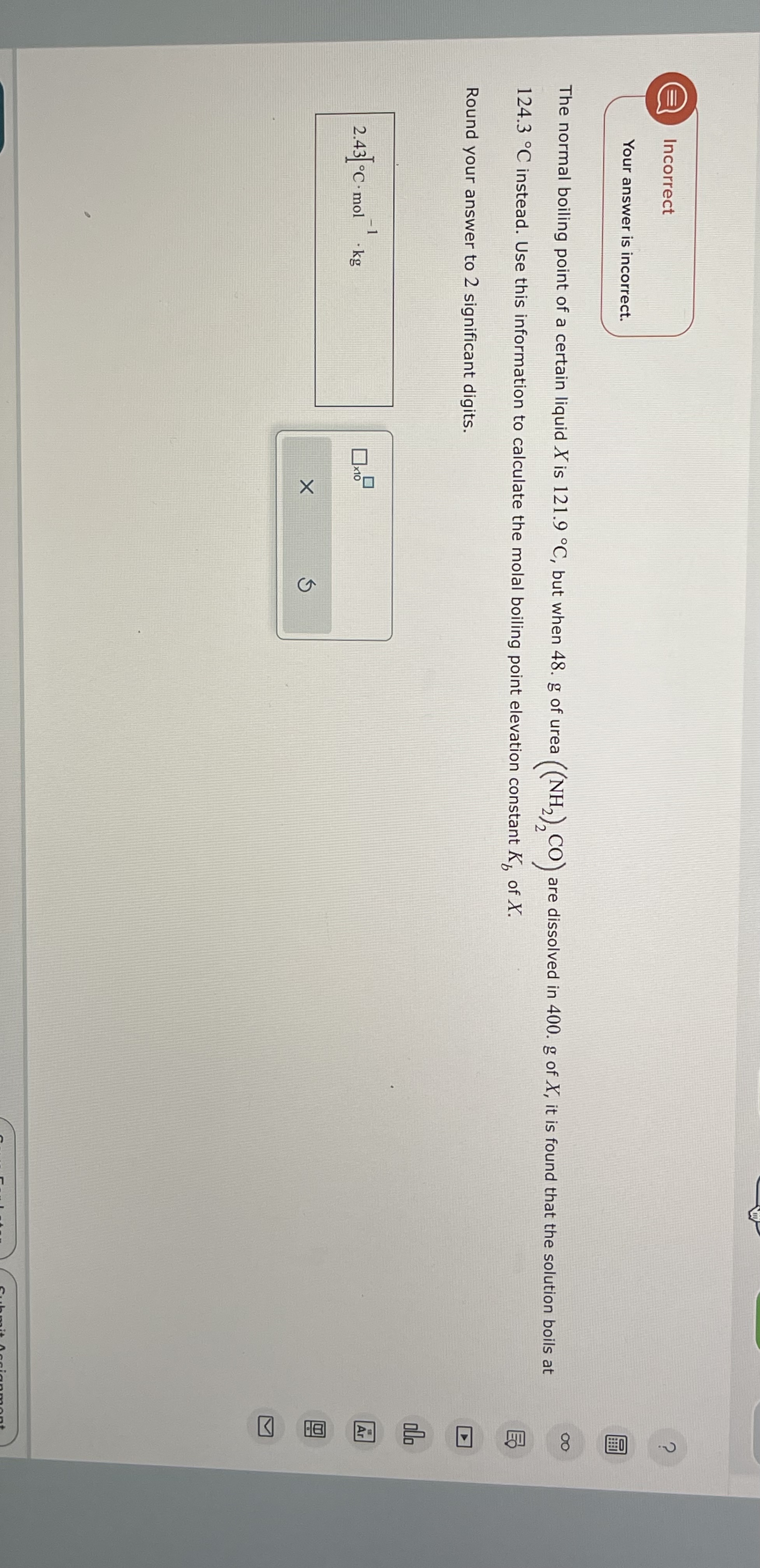 Solved IncorrectYour answer is incorrect.The normal boiling | Chegg.com