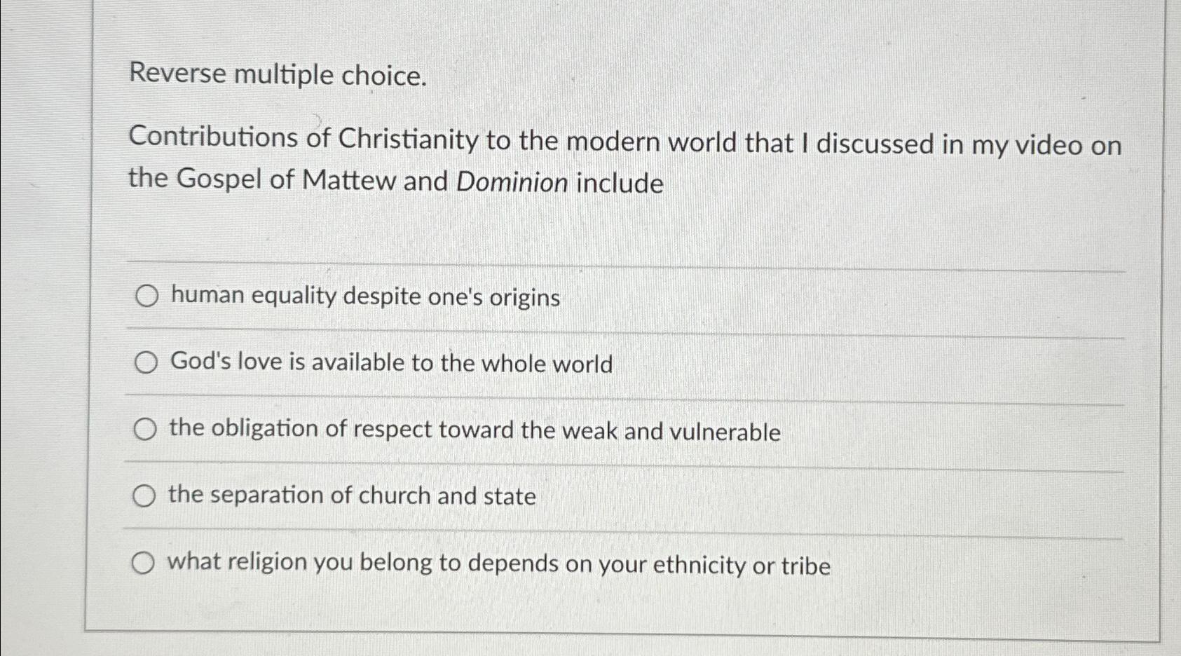 Solved Reverse multiple choice.Contributions of Christianity | Chegg.com