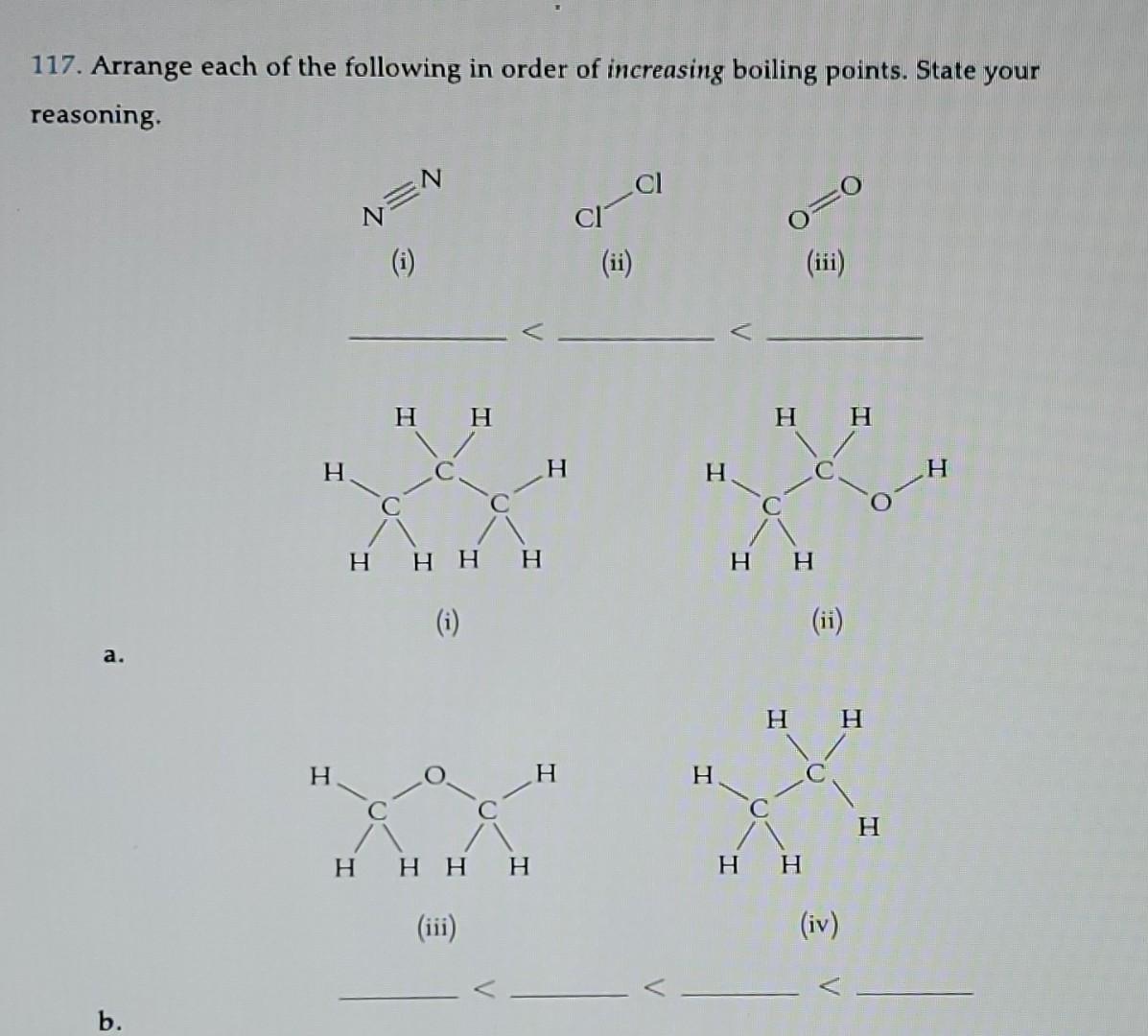 Solved 117. Arrange each of the following in order of | Chegg.com