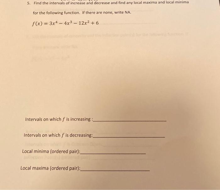 Solved 5. Find the intervals of increase and decrease and | Chegg.com