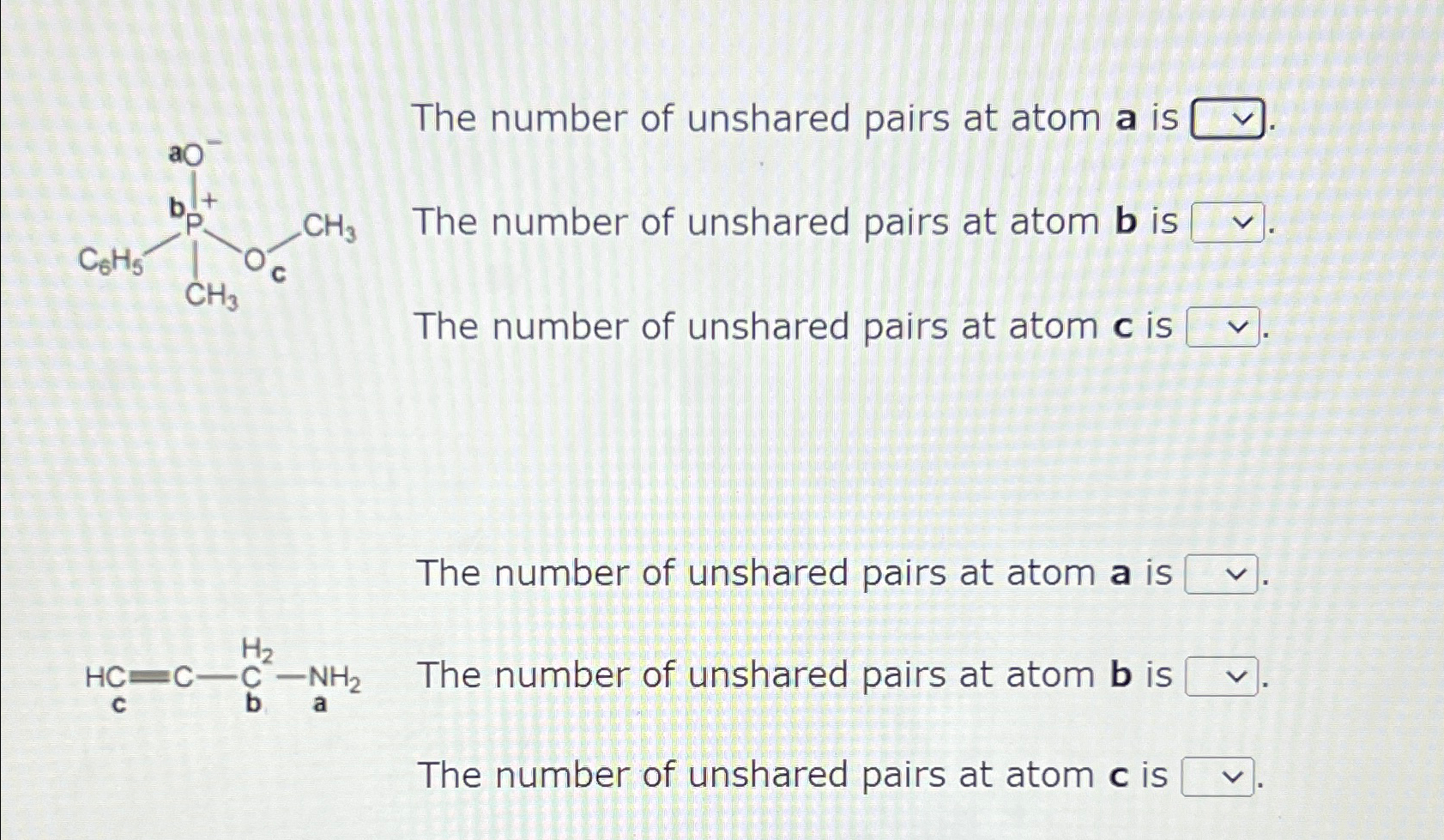 Solved The number of unshared pairs at atom a ﻿isThe number | Chegg.com