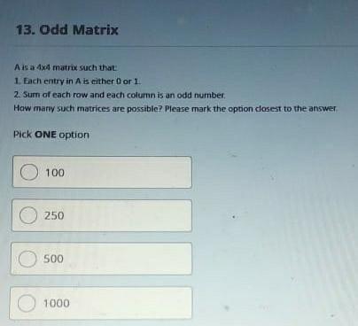 Solved 13. Odd Matrix Atsa 4x4 matrix such that 1. Each | Chegg.com
