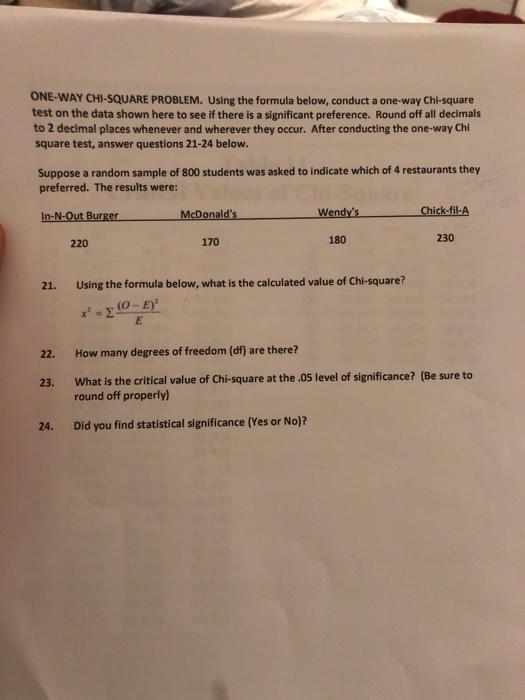Solved ONE-WAY CHI-SQUARE PROBLEM. Using the formula below, | Chegg.com