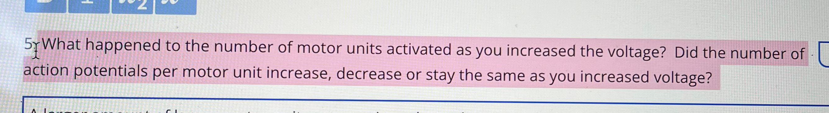 Solved 5 ﻿What happened to the number of motor units | Chegg.com