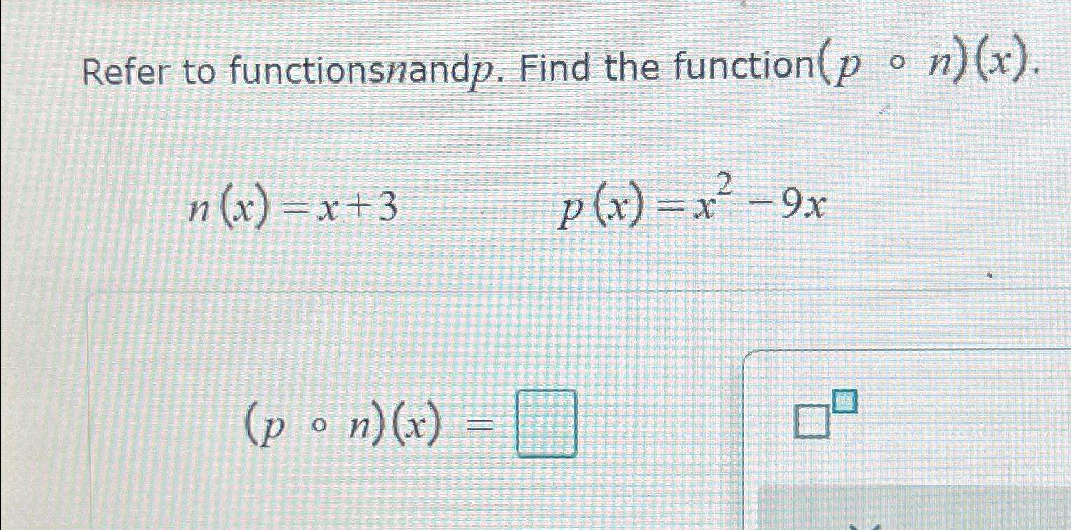Solved Refer to functionsnand p. ﻿Find the function | Chegg.com
