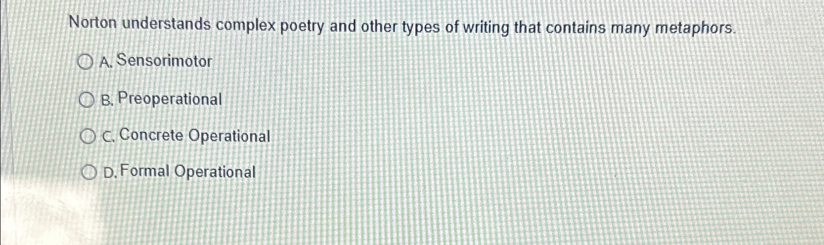 Solved Norton understands complex poetry and other types of | Chegg.com