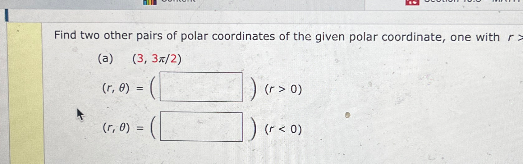 Solved Find two other pairs of polar coordinates of the | Chegg.com