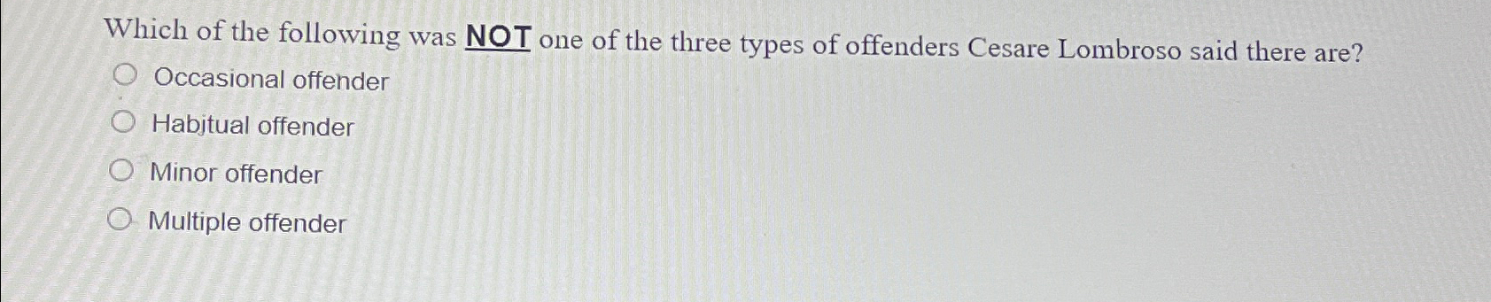 Solved Which of the following was NOT one of the three types | Chegg.com
