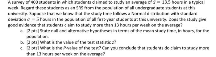 Solved A survey of 400 students in which students claimed to | Chegg.com