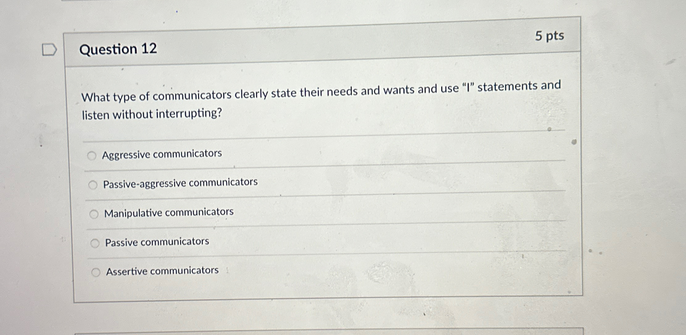 Solved Question 125 ﻿ptsWhat type of communicators clearly | Chegg.com