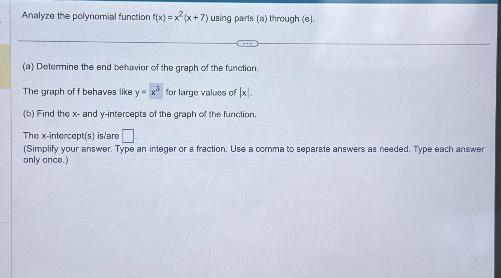 Solved Analyze the polynomial function f(x)=x2(x+7) ﻿using | Chegg.com