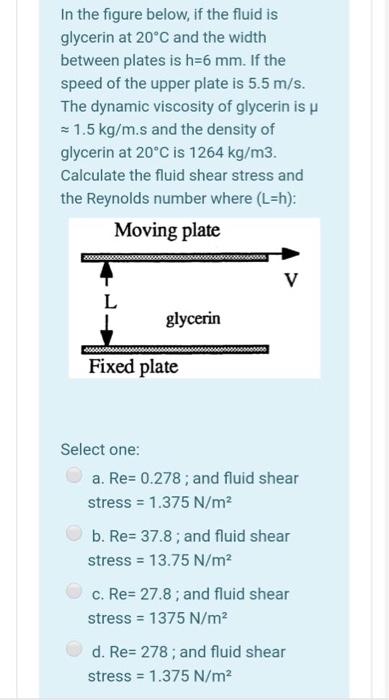 Solved In the figure below, if the fluid is glycerin at 20°C | Chegg.com
