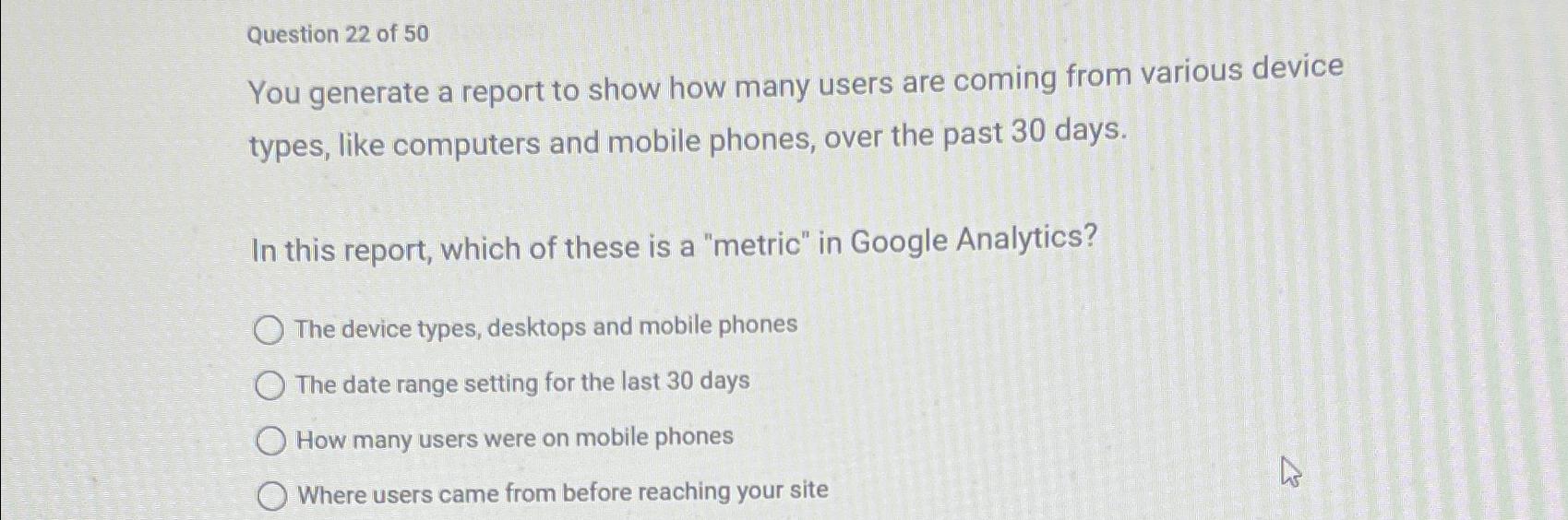 Solved Question 22 ﻿of 50You generate a report to show how | Chegg.com
