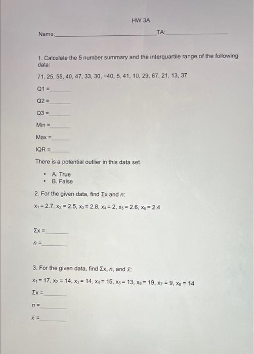 Solved HW 3A Name: TA: 1. Calculate the 5 number summary and | Chegg.com