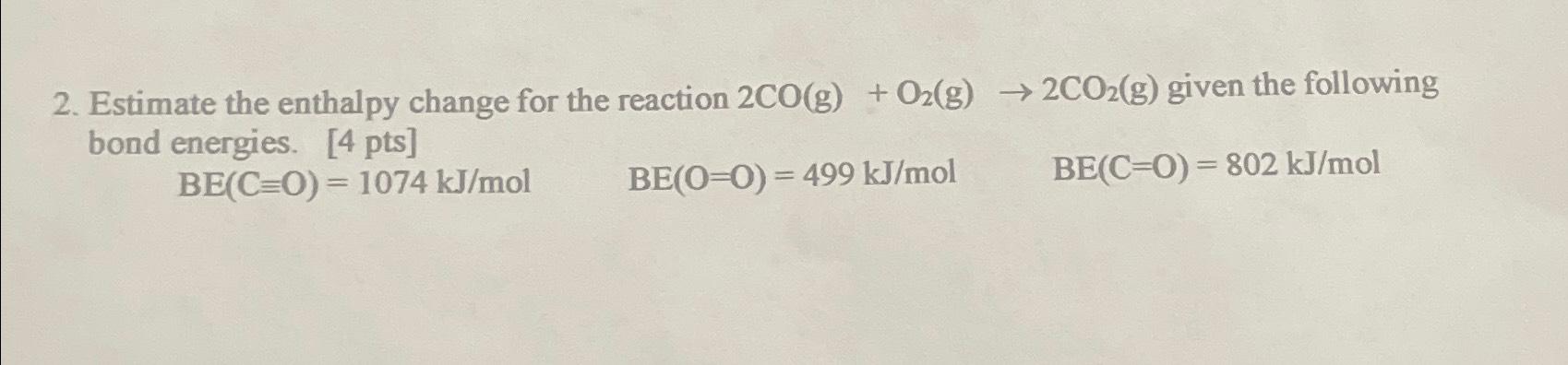 Solved Estimate the enthalpy change for the reaction | Chegg.com