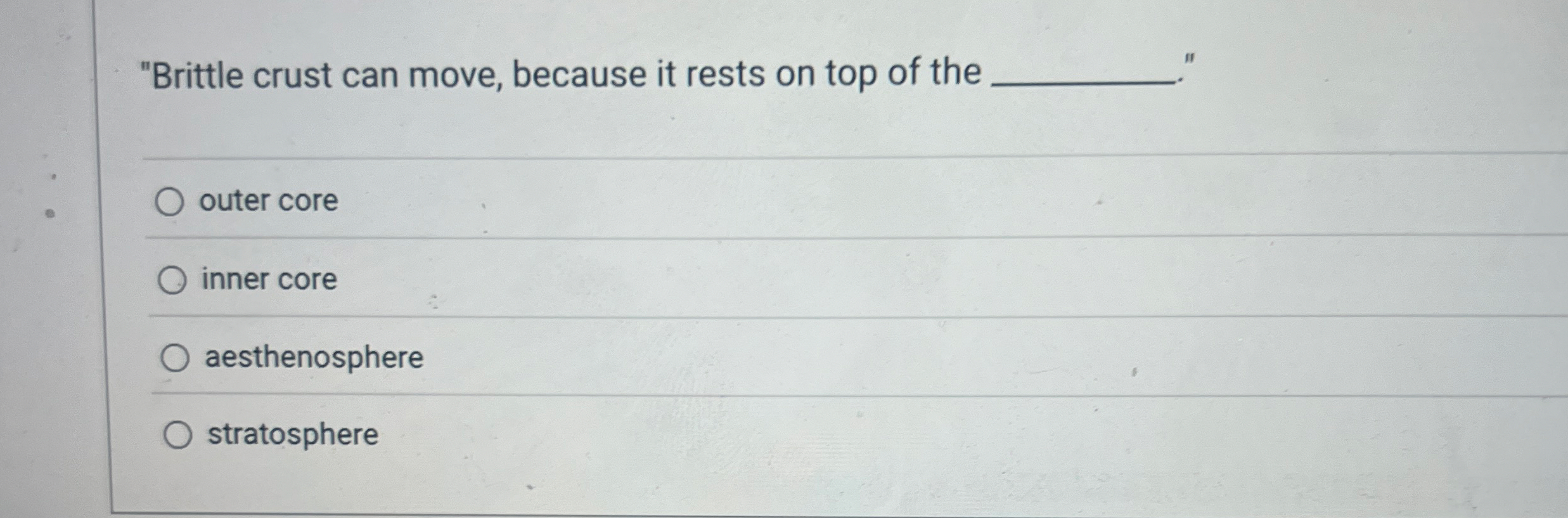 Solved "Brittle crust can move, because it rests on top of | Chegg.com