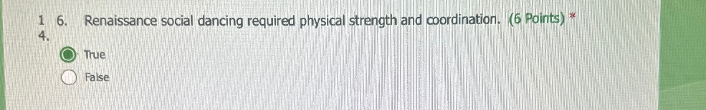 Solved Renaissance social dancing required physical strength | Chegg.com