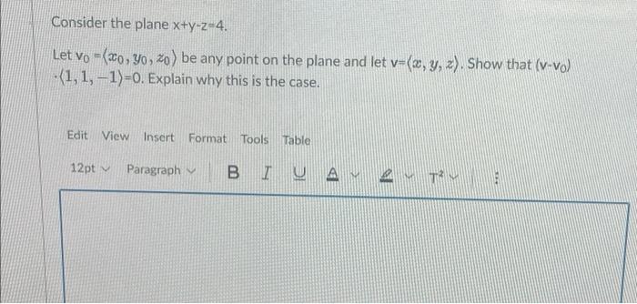 Solved Consider the plane x+y−z=4. Let v0=(x0,y0,z0) be any | Chegg.com