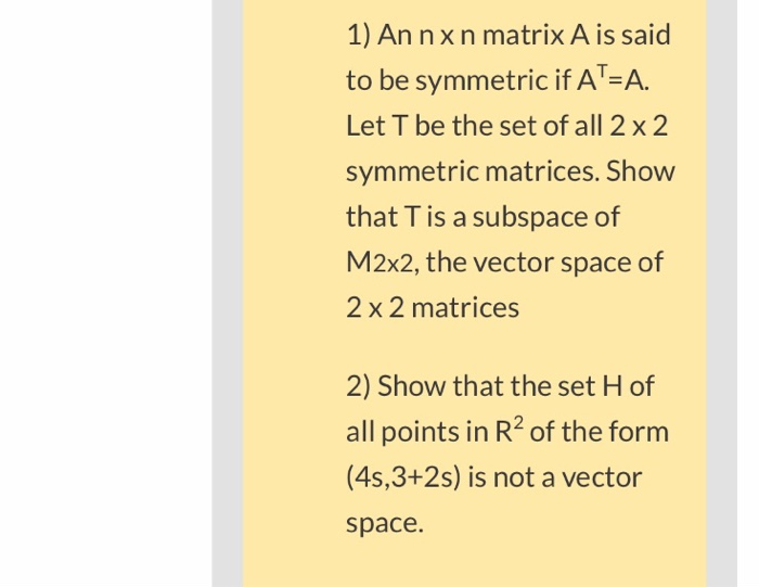 Solved 1) An nxn matrix A is said to be symmetric if AT=A. | Chegg.com
