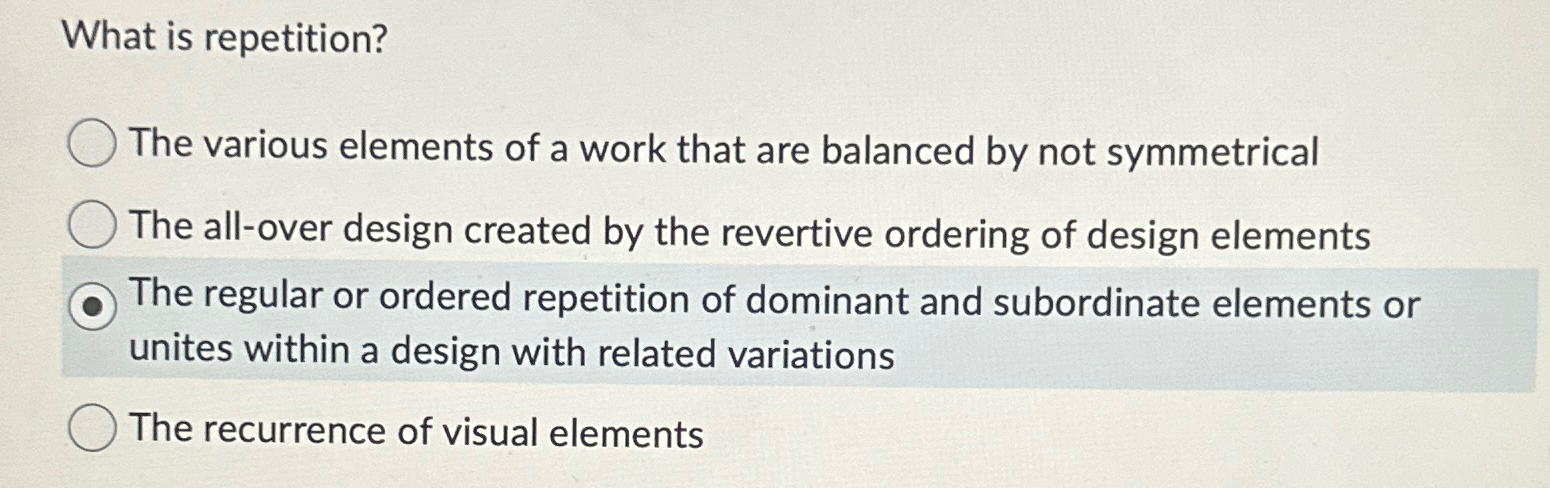 Solved What is repetition?The various elements of a work | Chegg.com