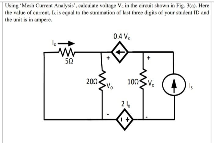 Solved Using 'Mesh Current Analysis', calculate voltage V, | Chegg.com