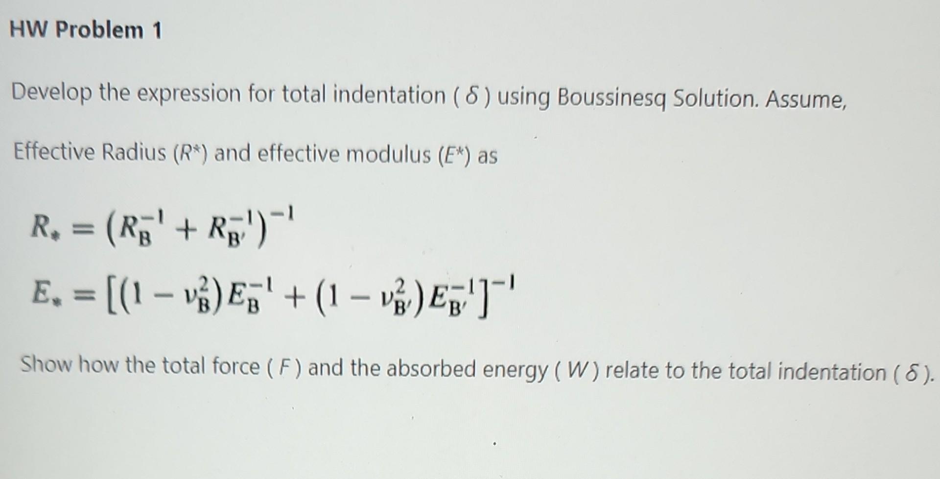 Solved Develop the expression for total indentation (δ) | Chegg.com