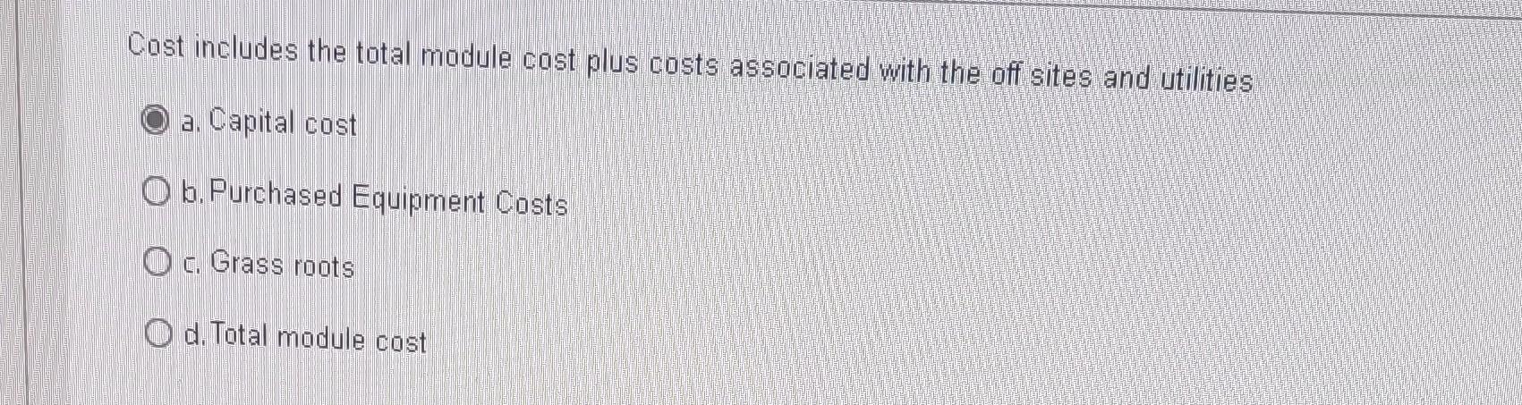 Solved Cost includes the total module cost plus costs | Chegg.com