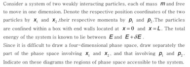 Solved Consider a system of two weakly interacting | Chegg.com