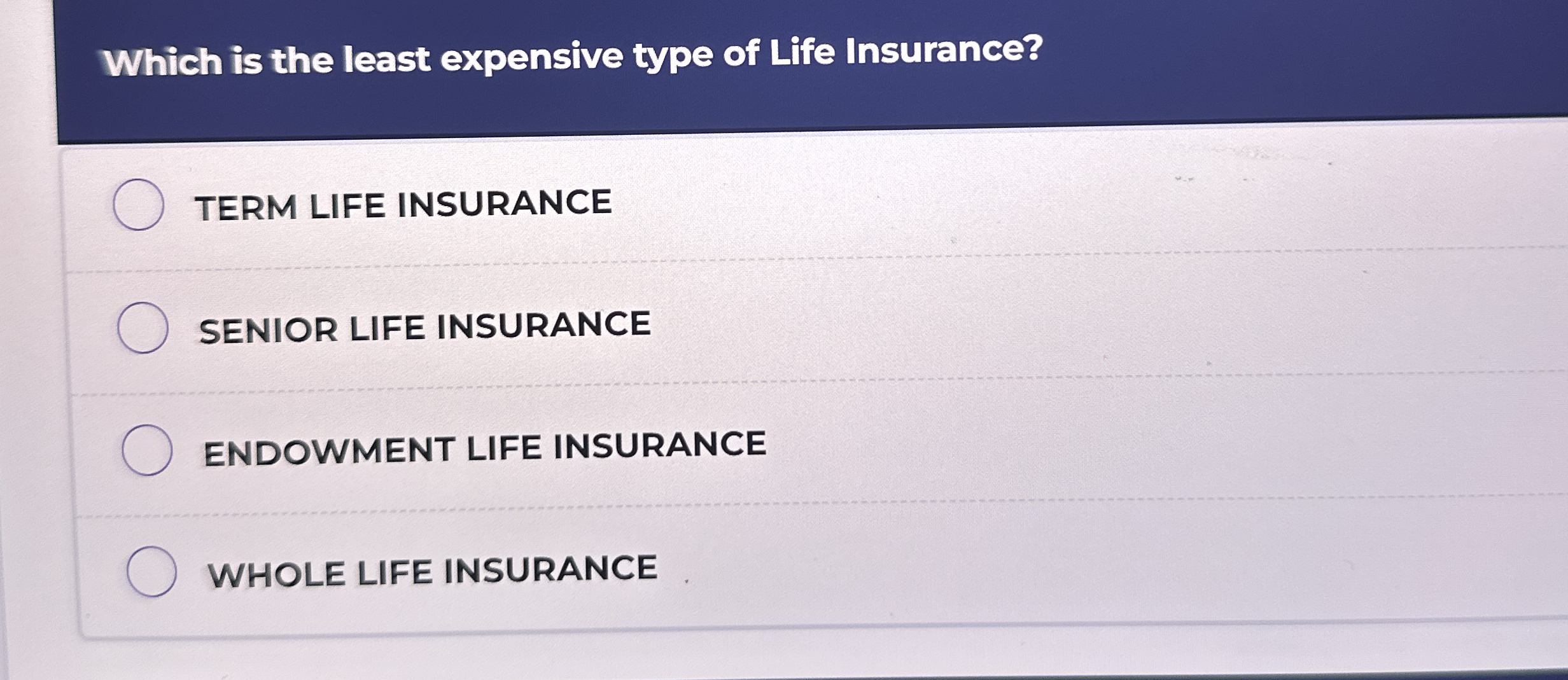 Which is the least expensive type of Life | Chegg.com