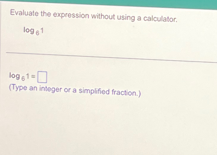 Solved Evaluate the expression without using a | Chegg.com