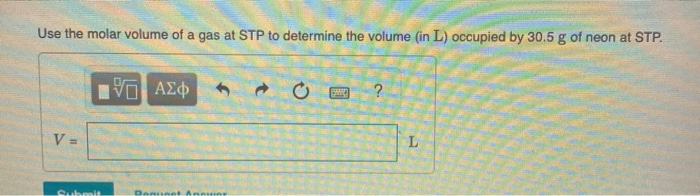 Solved Use the molar volume of a gas at STP to determine the | Chegg.com