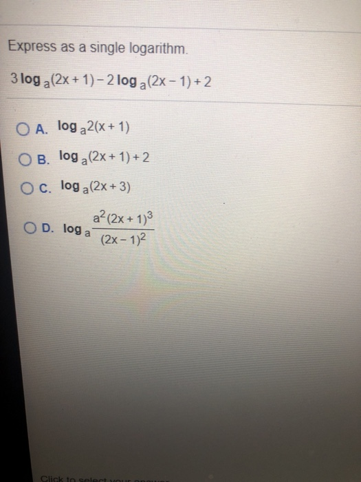 Solved Express as a single logarithm. 3 log (2x + 1) – 2 | Chegg.com