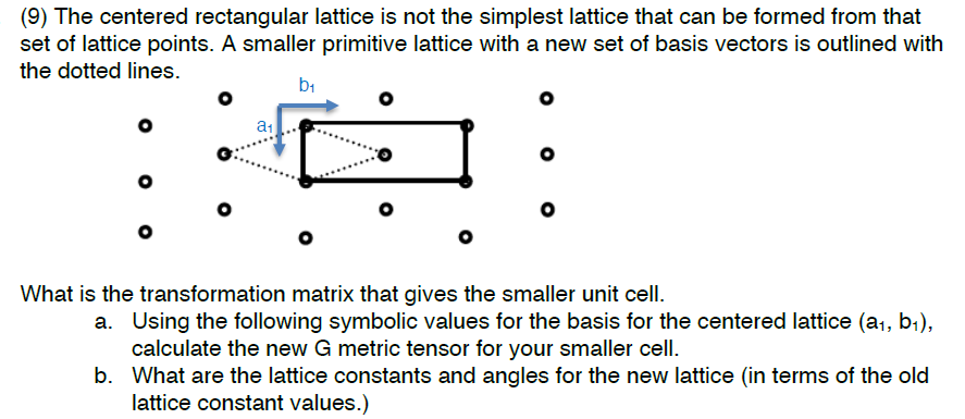 Solved (9) ﻿The centered rectangular lattice is not the | Chegg.com