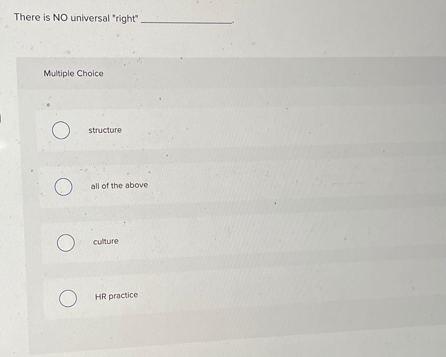 Solved There is NO universal "right"Multiple | Chegg.com