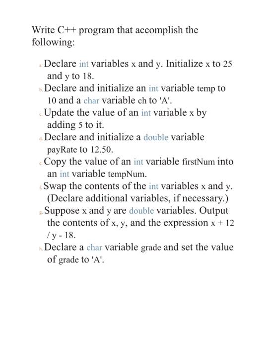 Solved Write C Program That Accomplish The Following Chegg
