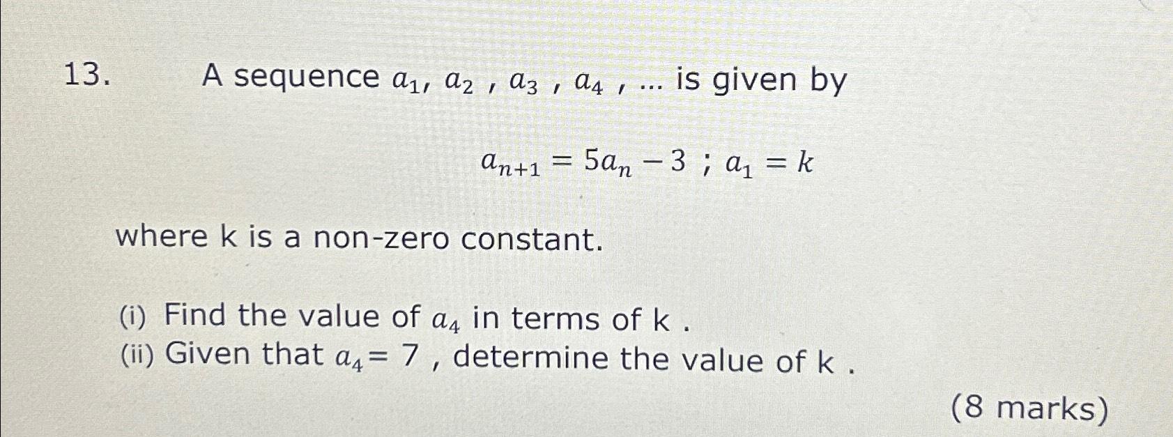 Solved A sequence a1,a2,a3,a4,dots is given | Chegg.com