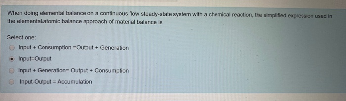 Solved When doing elemental balance on a continuous flow | Chegg.com