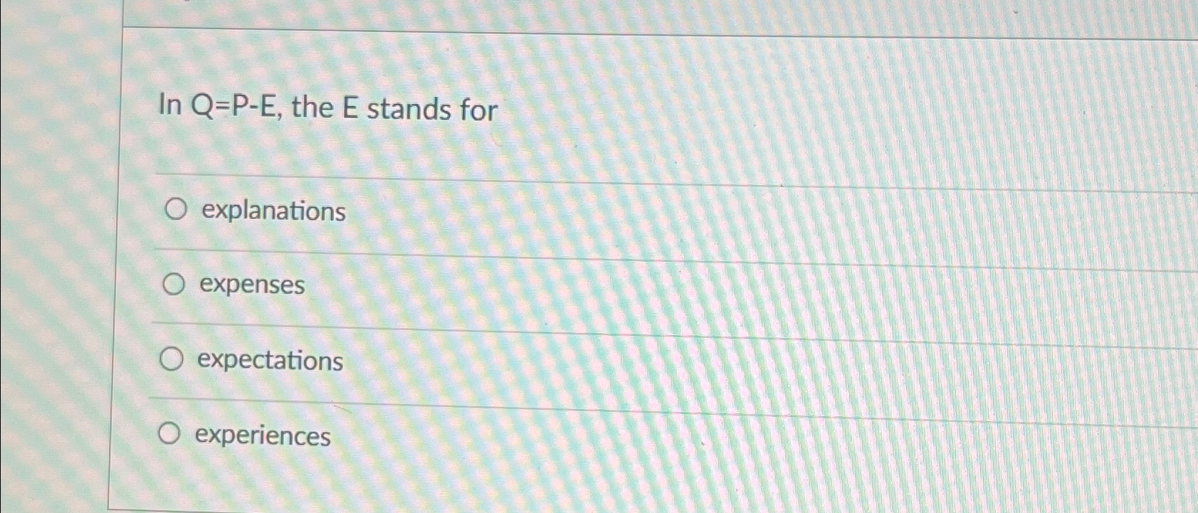 Solved In Q=P-E, ﻿the E ﻿stands | Chegg.com