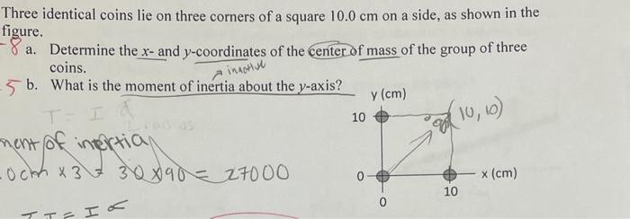 Solved Three identical coins lie on three corners of a | Chegg.com