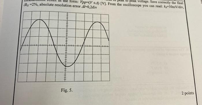 Solved form: Vpp (V ±4) [V]. From the oscilloscope you can | Chegg.com