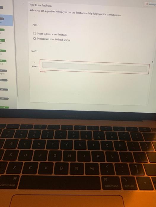 Solved How to use feedback When you get a question wrong. | Chegg.com
